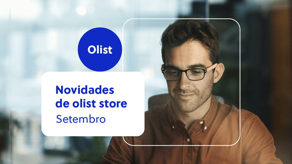 Olist Blog - Novidades de olist store em setembro
